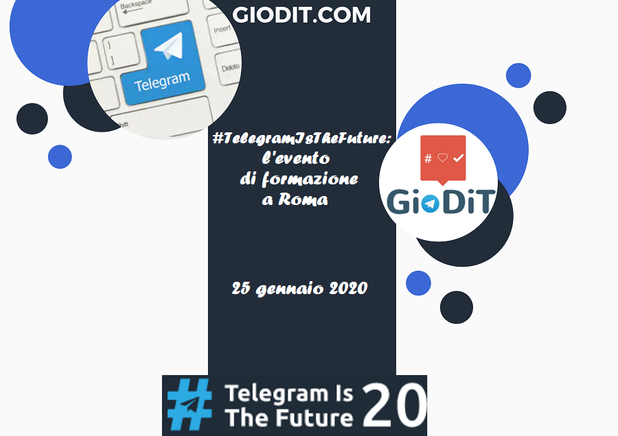 #TelegramIsTheFuture: l’evento di formazione a Roma – GioDiT